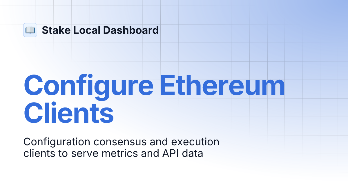 Configure Ethereum Clients | Stake Local Dashboard