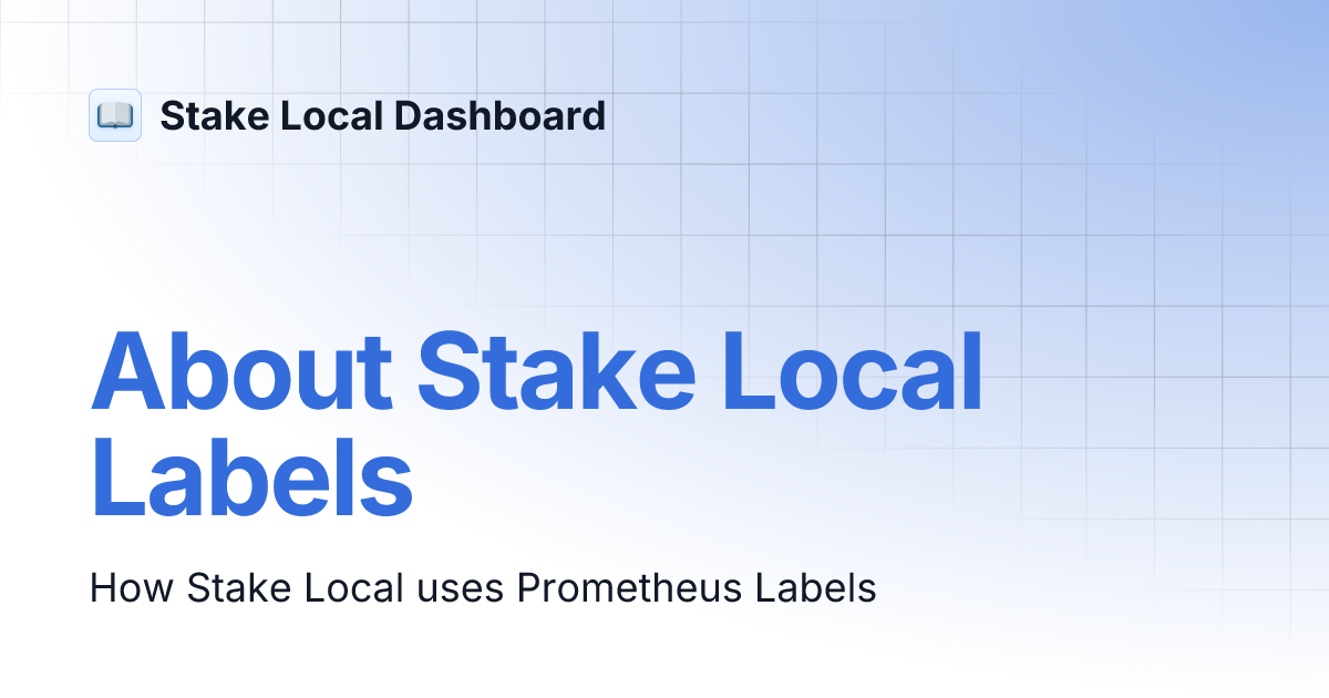 About Stake Local Labels | Stake Local Dashboard